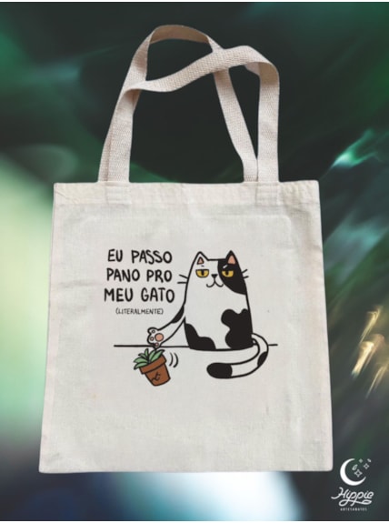 Ecobag Eu passo Pano pro Meu Gato - HIPPIE ARTESANATOS